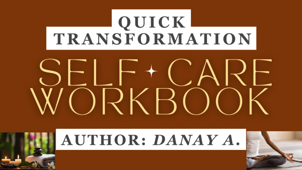 Quick Transformation: Self-Care Workbook