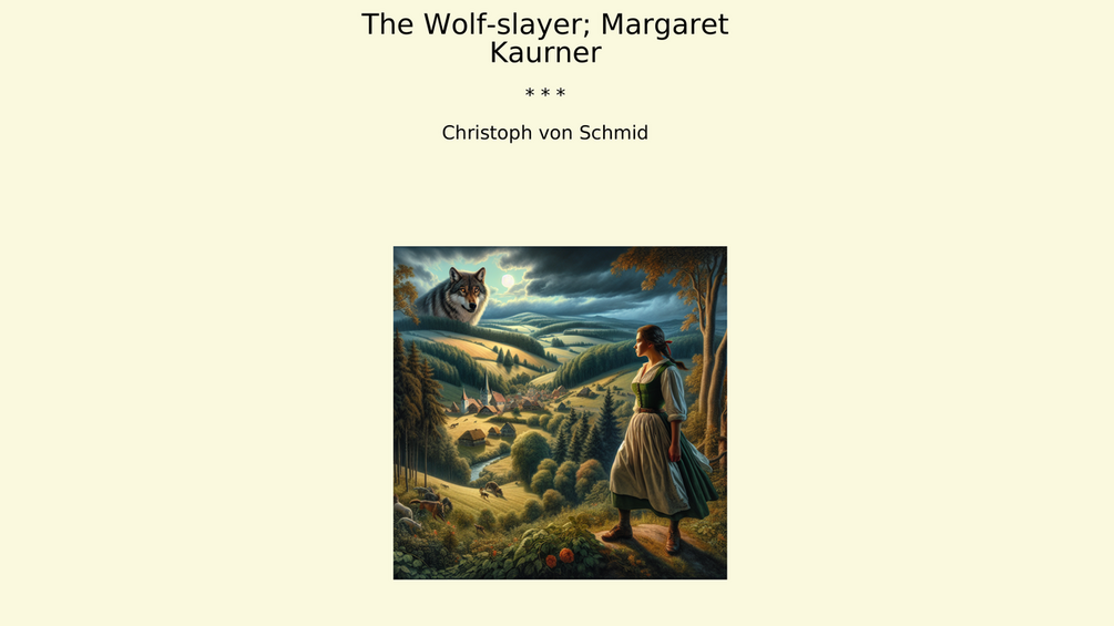 The Wolf-slayer; Margaret Kaurner