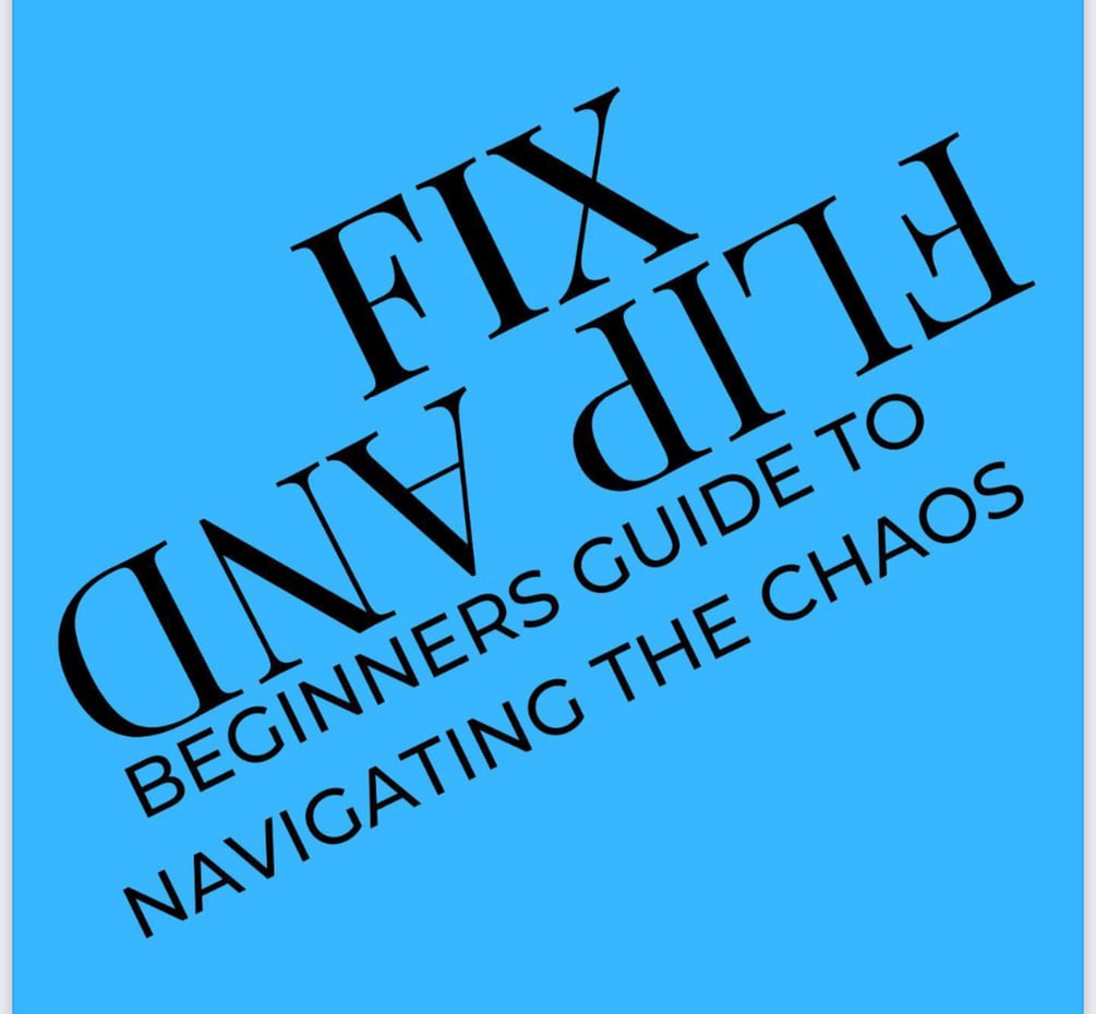 Fix and Flip - Beginners Guide to Navigating Chaos