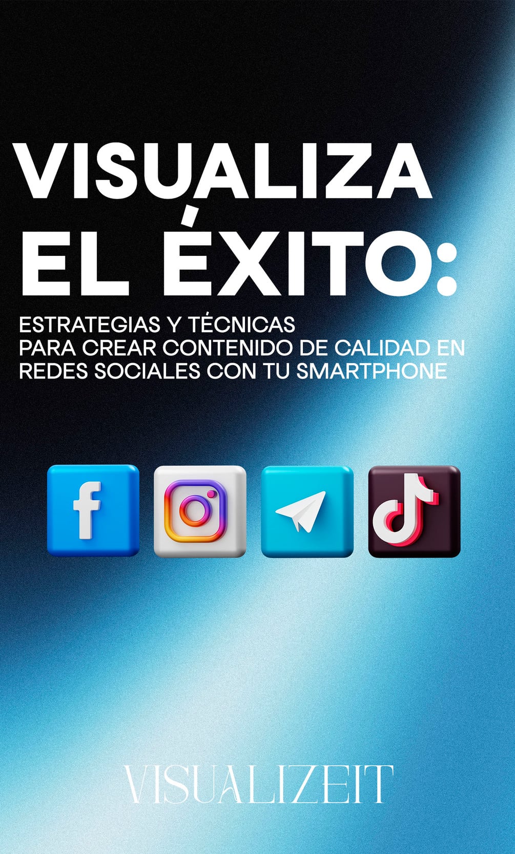 Visualiza el Éxito: Estrategias y Técnicas para Crear Contenido de ...