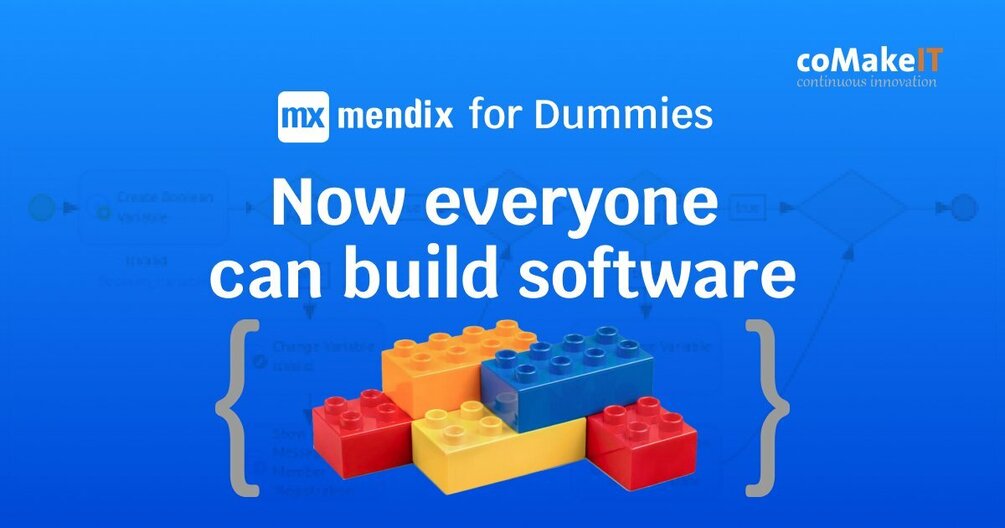 Mendix for Dummies - Now everyone can build software
