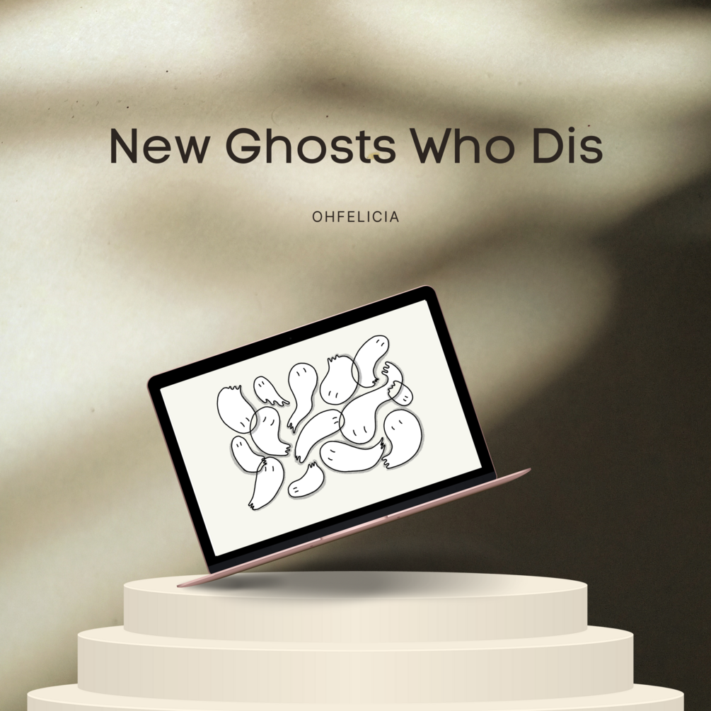 New Ghosts Who Dis