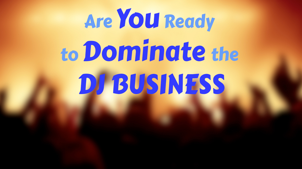 Best Mix Ever "A Guide to Dominating the Mobile DJ Business"