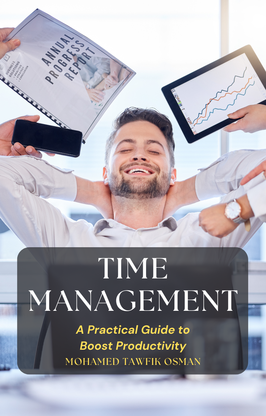 Master Your Time: A Practical Guide to Boost Productivity and Achieve ...