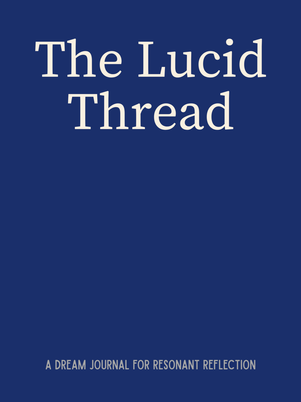 The Lucid Thread - A Planetary Dream Journal (Core Edition)