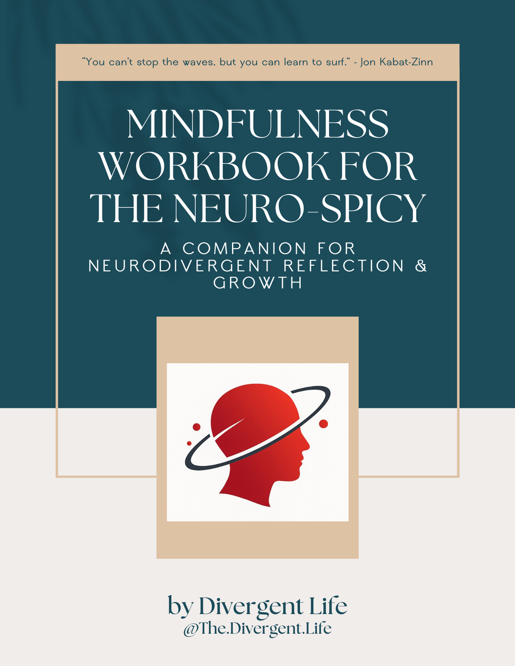 Mindfulness Workbook for the Neuro-Spicy