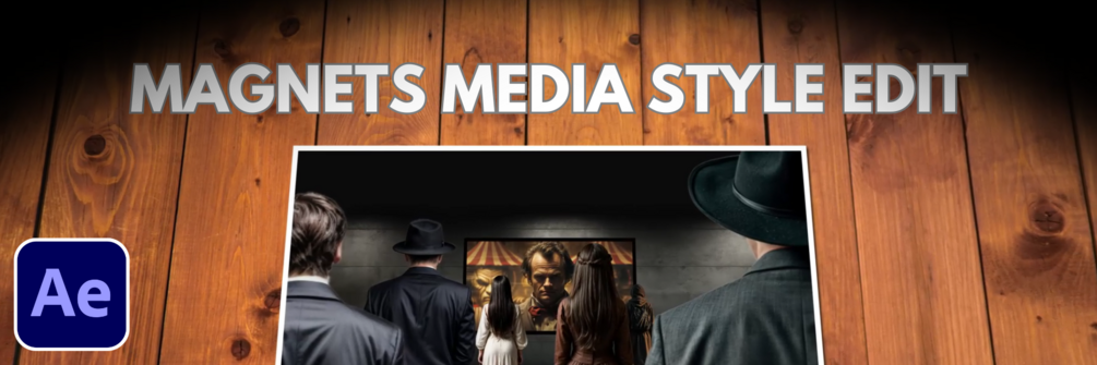 Magnets Media Style Edit - 01