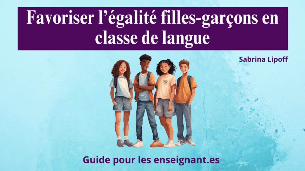 Guide : Favoriser l'égalité fille-garçon en classe