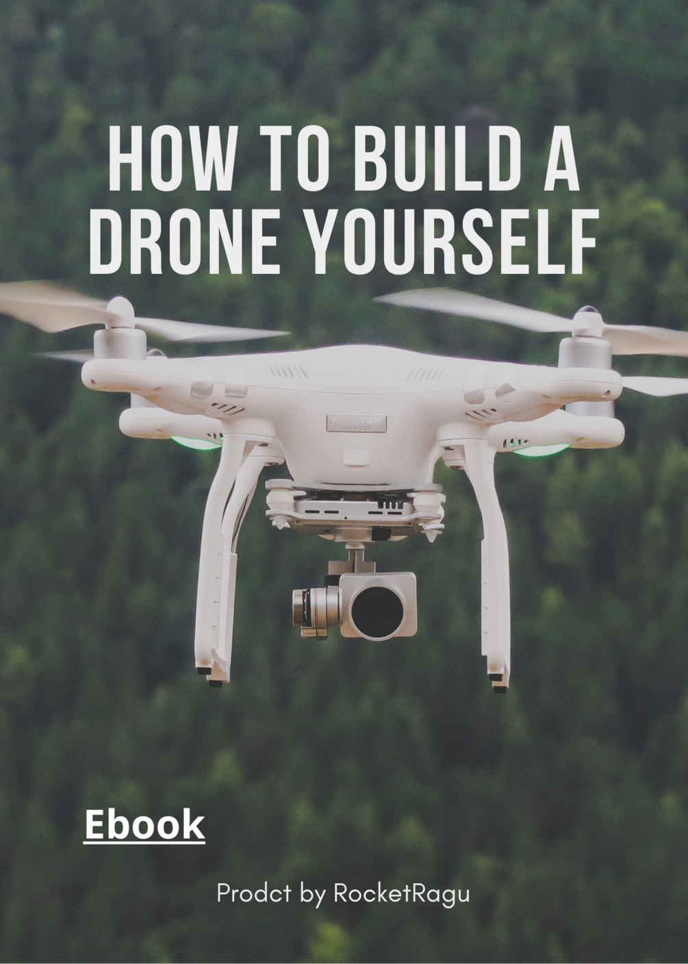 HOW TO BUILD A DRONE