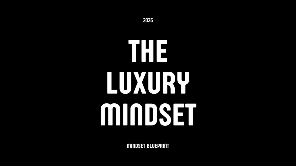 The Luxury Mindset | The Blueprint for Discipline, Ambition & Wealth