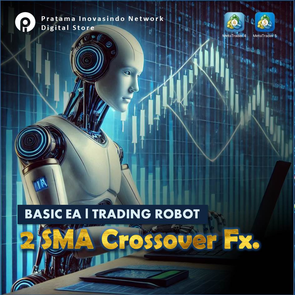 Expert Advisor - Trading Robot 2 SMA Crossover Fx (MT4 & MT5)