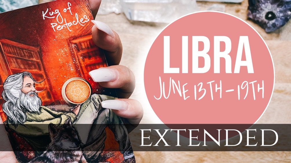 Libra Extended - Mid June