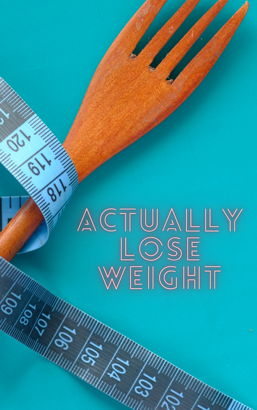 How to actually lose weight