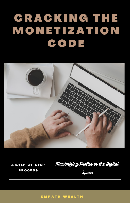Cracking The monetization Code