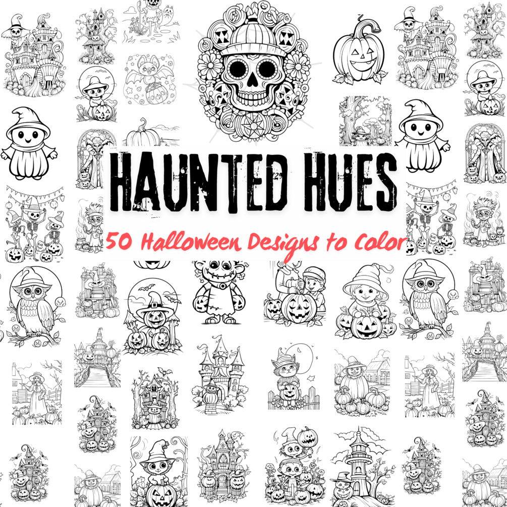Haunted Hues: 50 Halloween Designs to Color (Digital Product)