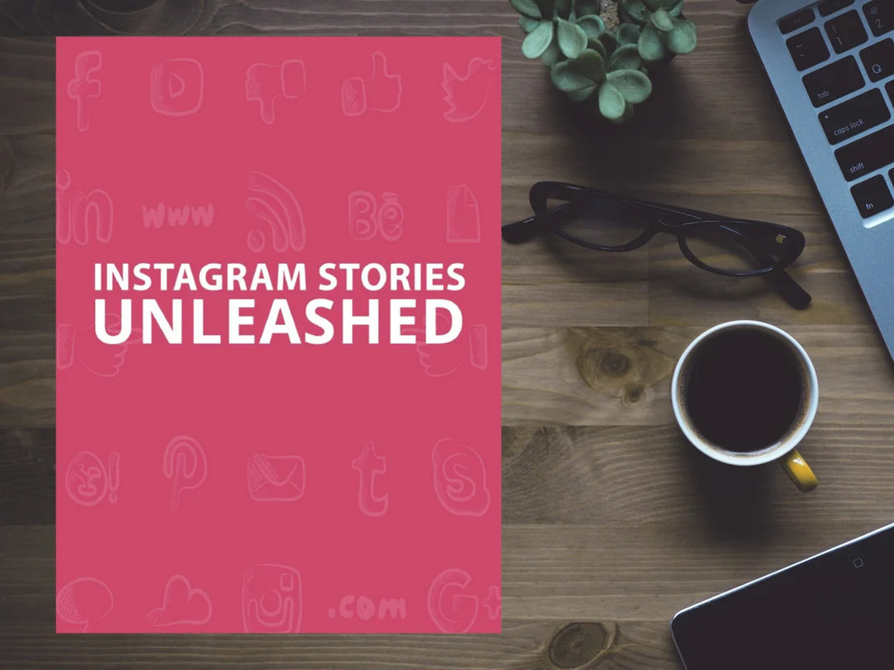 Instagram Stories Unleashed