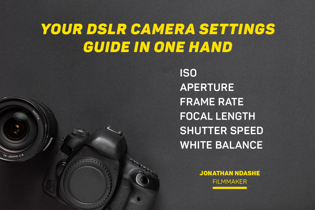 DSLR Camera Settings Guide