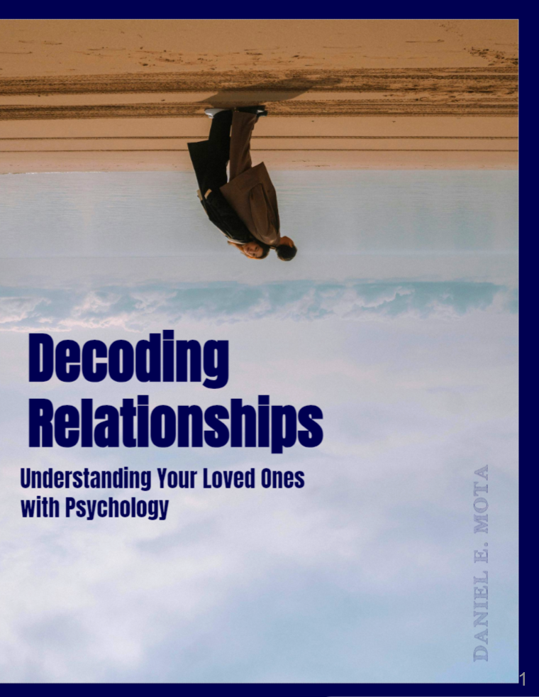 Decoding Relationships: Understanding Your Loved Ones with Psychology