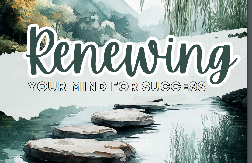 Renewing your mind for success