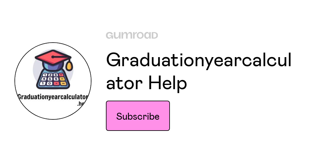 Graduationyearcalculator Help