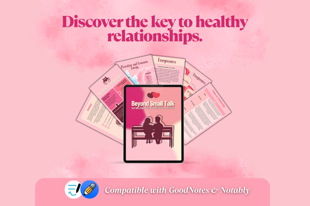 Beyond Small Talk: All-in-One Interactive Relationship Workbook for a Deeper Connection