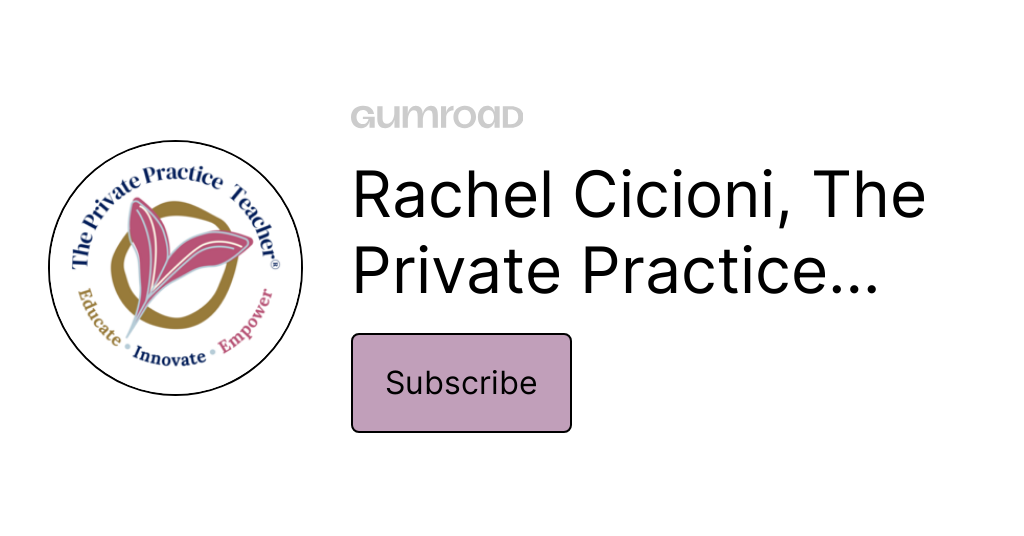 Rachel Cicioni, The Private Practice Teacher®