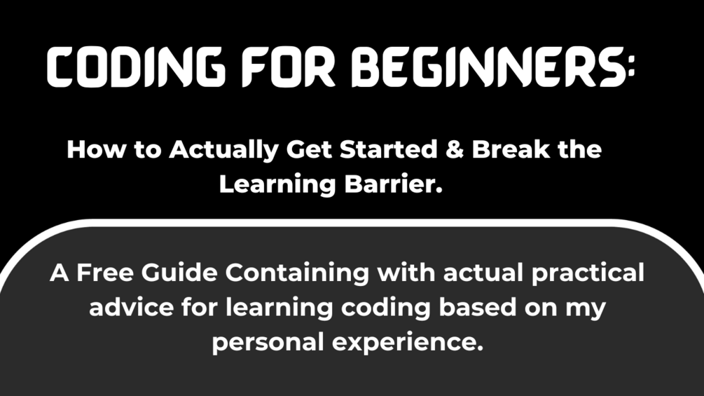 Coding For Beginners: How to Actually Get Started & Break the Learning ...