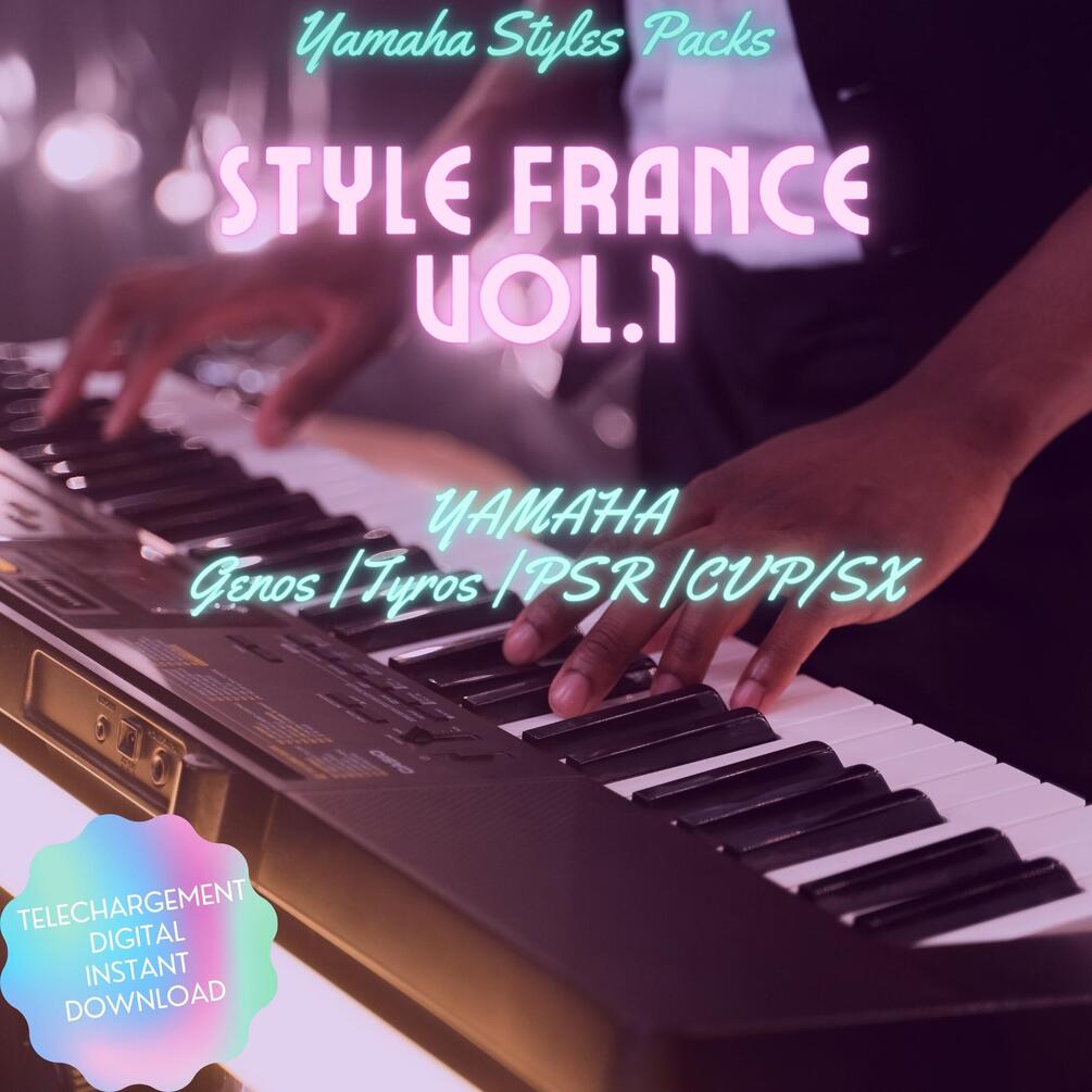 Styles France Vol.1 Yamaha Piano Arrangeur Tyros, Genos, PSR, CVP, SX
