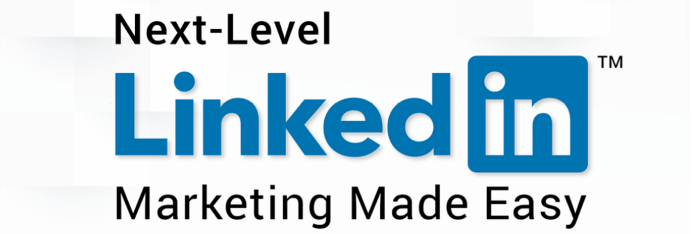 Next Level LinkedIn Marketing