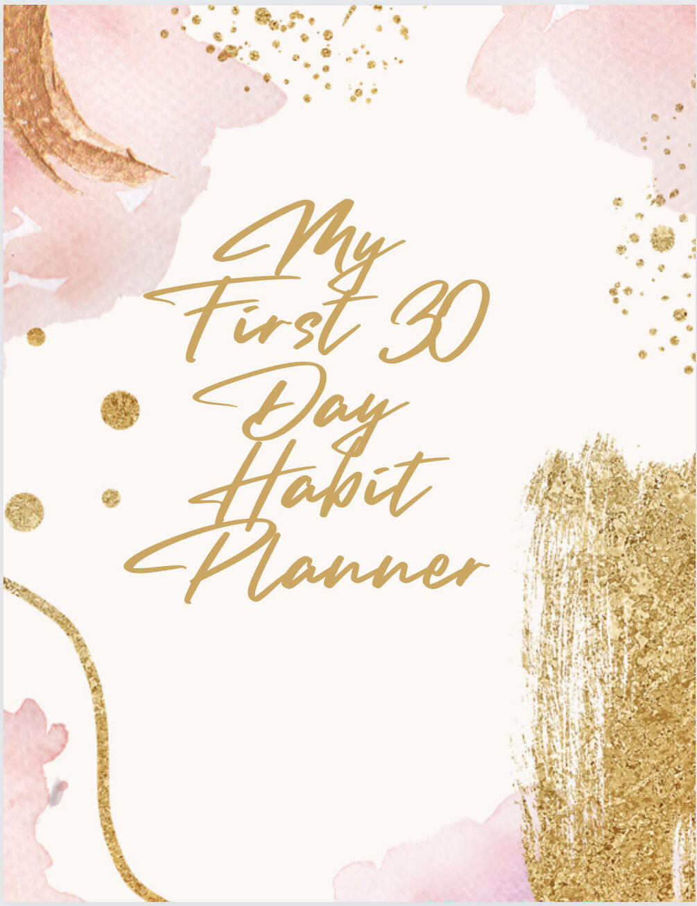 My First 30 Day Habit Planner