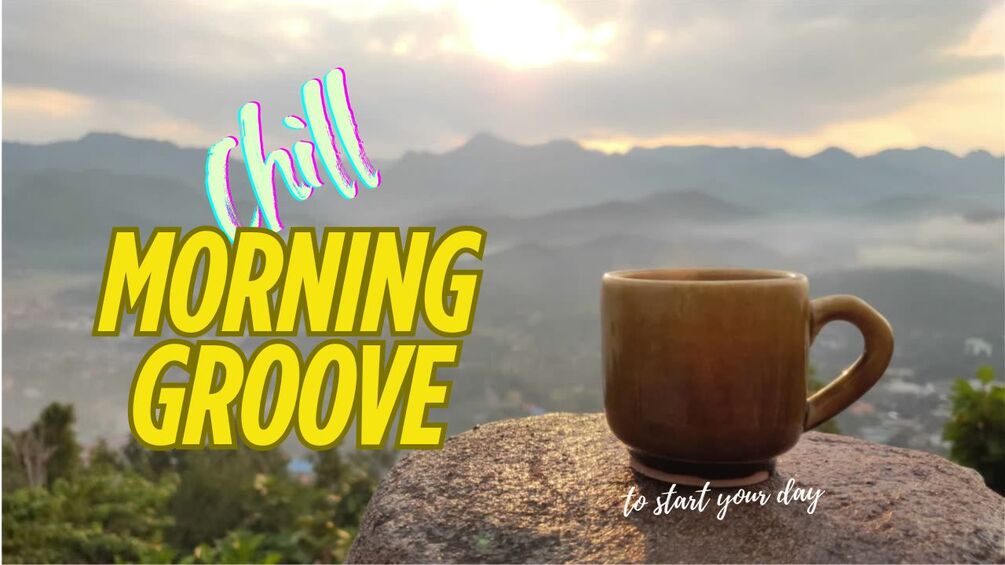 Morning Groove – Chill Jazzhop to Start Your Day