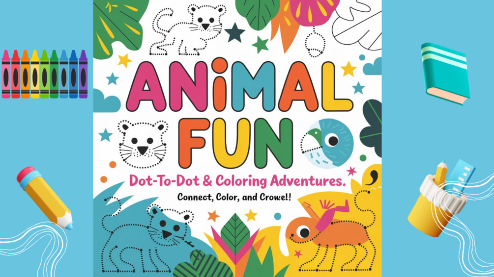 Animal Adventures: Dot-to-Dot and Coloring Fun