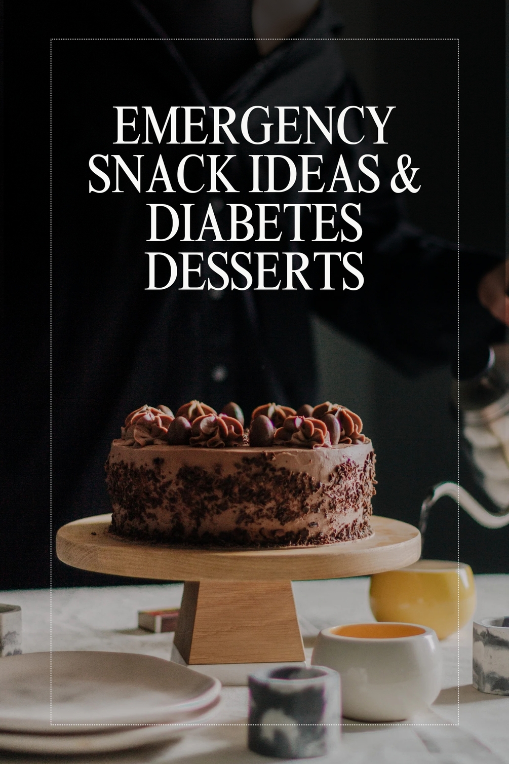 Emergency Snack Ideas & Diabetes Dessert