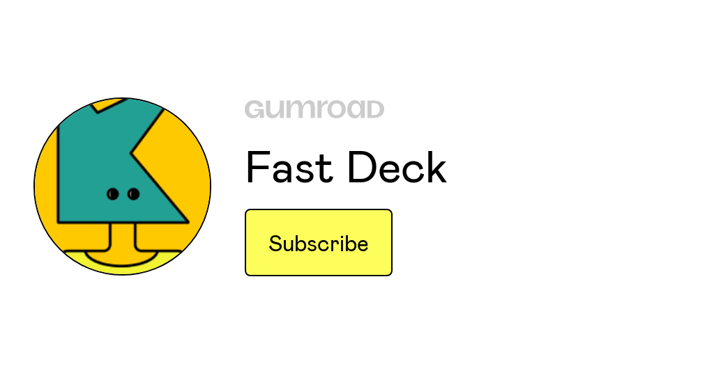 Fast Deck