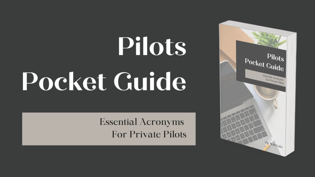 Pilots Pocket Guide: Essential Acronyms For Private Pilots