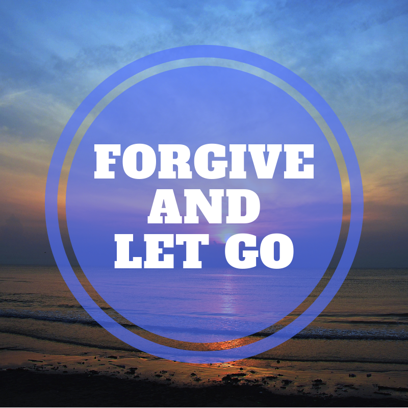 Forgive And Let Go
