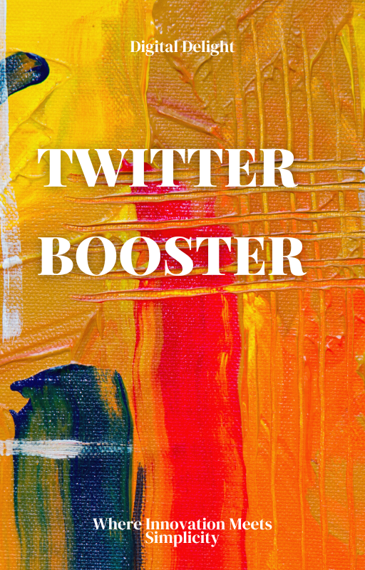 🚀 "Digital Delight: [Twitter Booster] - Where Innovation Meets Simplicity!"