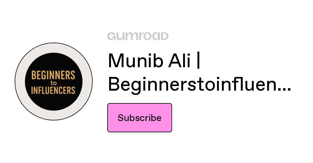 Munib Ali | Beginnerstoinfluencers