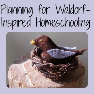 Planning for Waldorf Homeschooling