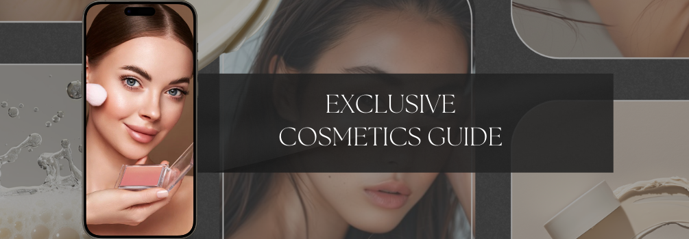 Exclusive Cosmetics Guide