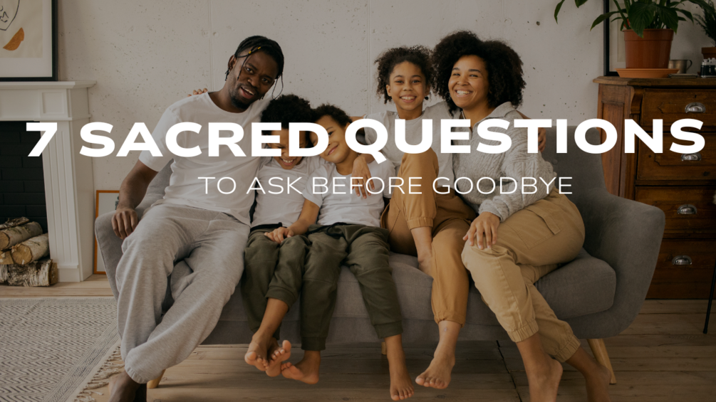 The 7 Sacred Questions
