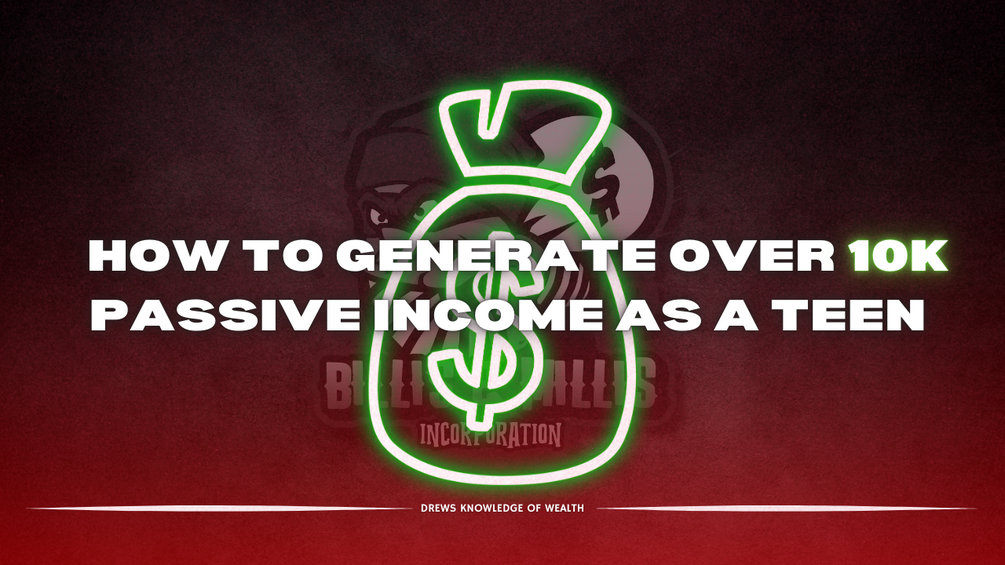 Drews Knowledge of Wealth: How I Generated Over 10k Passive Income💲