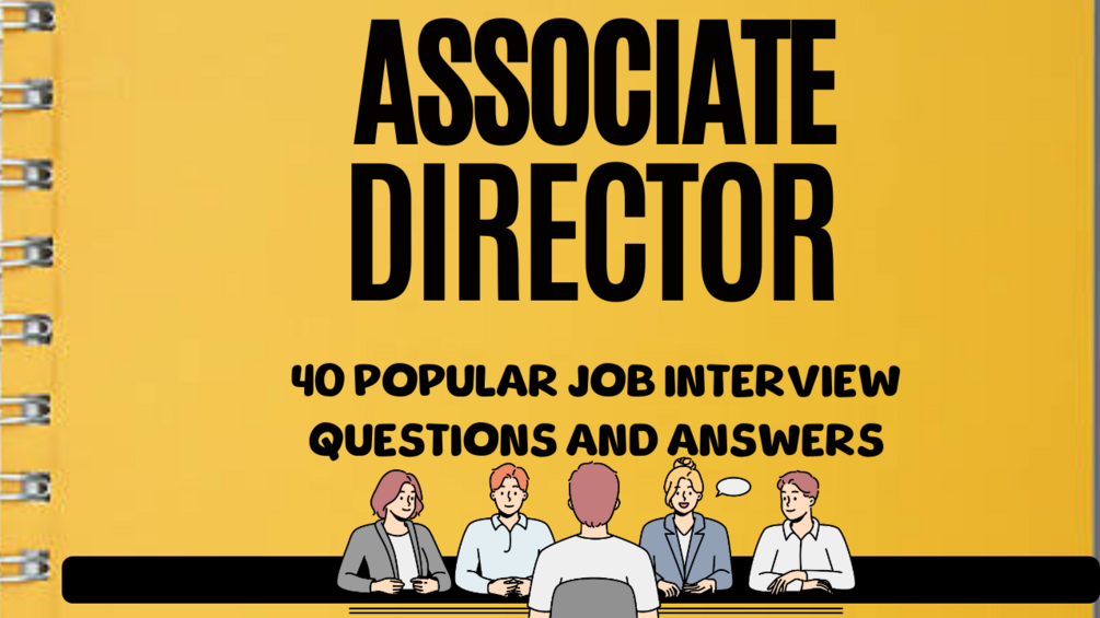 Associate Director - Popular Interview Questions and Answers