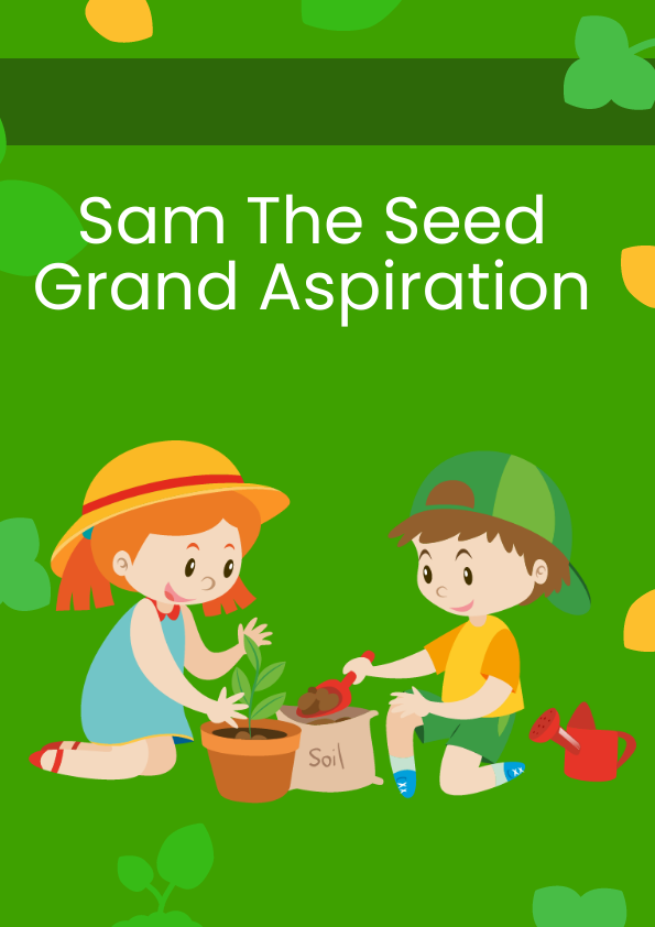 Sam The Seed Grand Aspiration