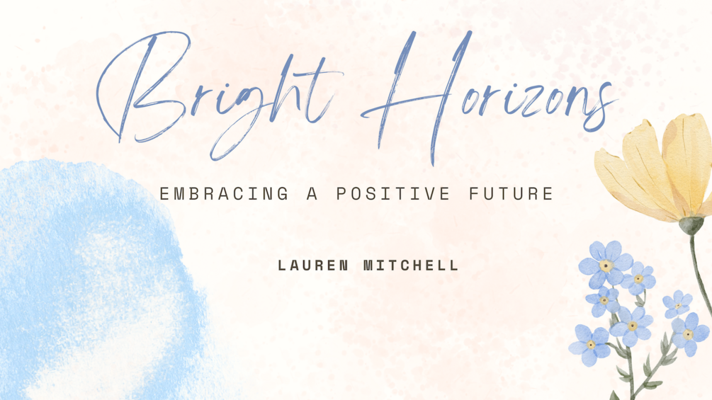 Bright Horizons - Embracing a Positive Future (Book+12-weeks path+4 ...