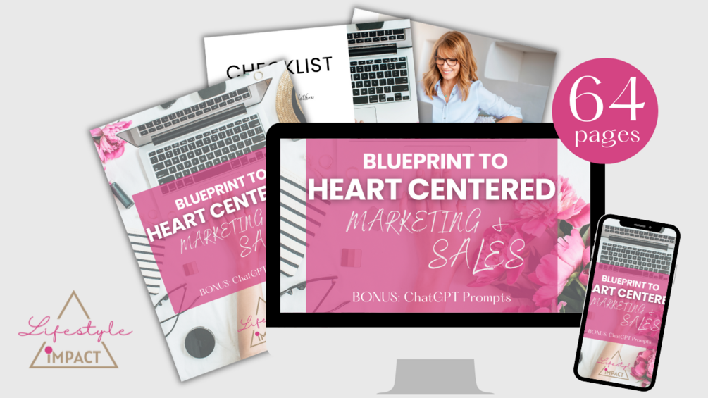 Blueprint to Heart Centered Marketing & Sales