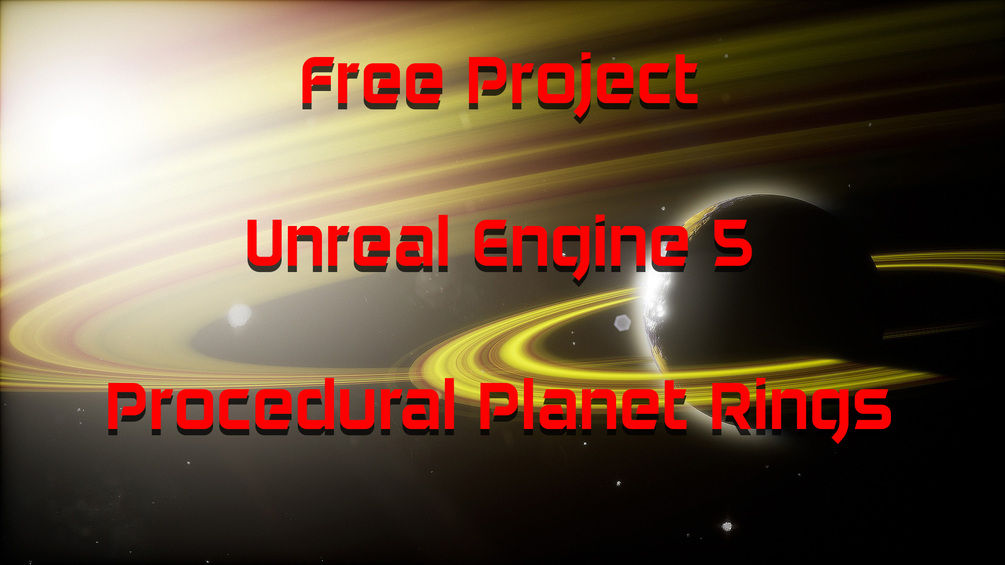 [Free Project] Unreal Engine Procedural Planet Ring