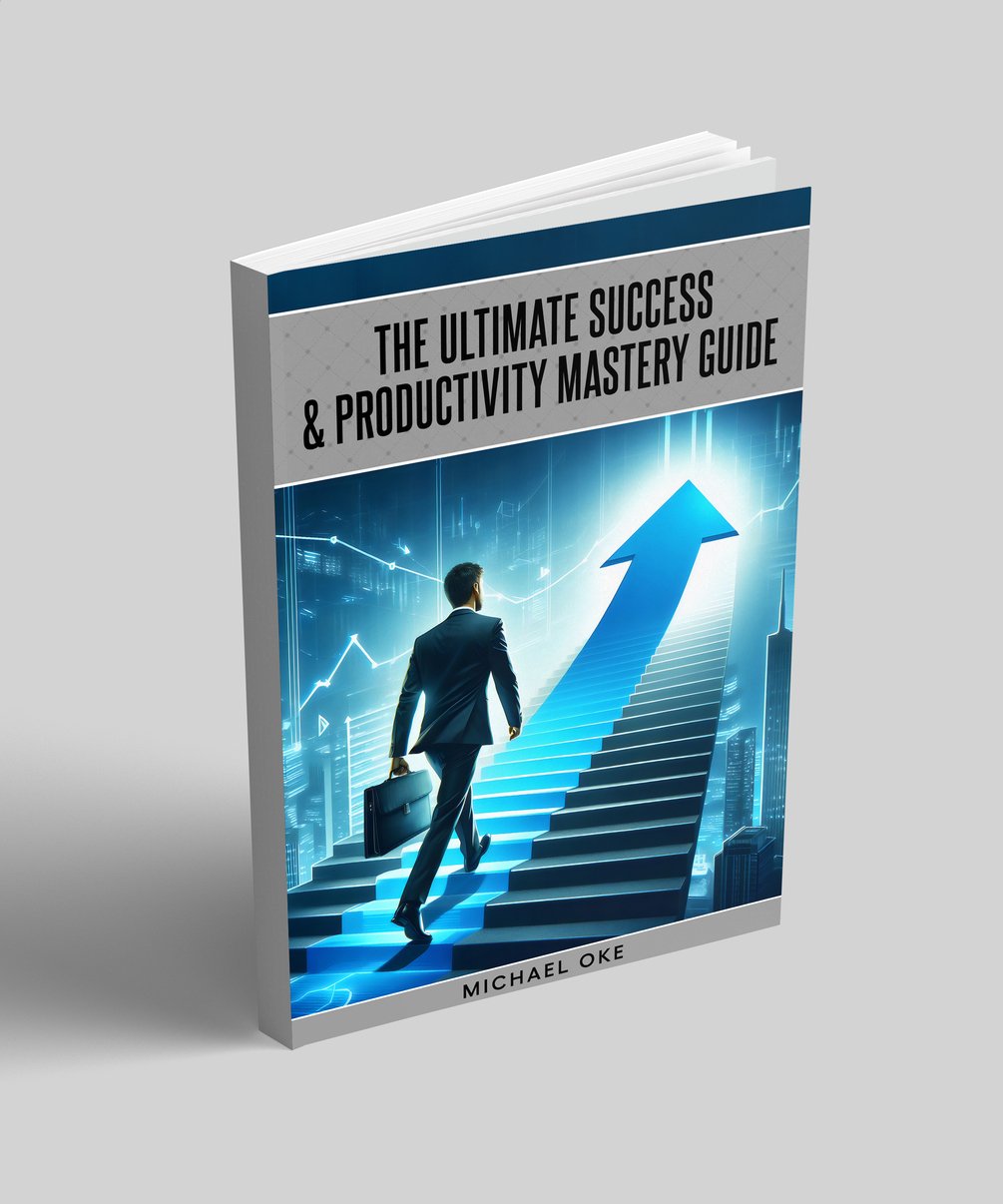 THE ULTIMATE SUCCESS & PRODUCTIVITY MASTERY GUIDE : A HOW TO BECOME ...