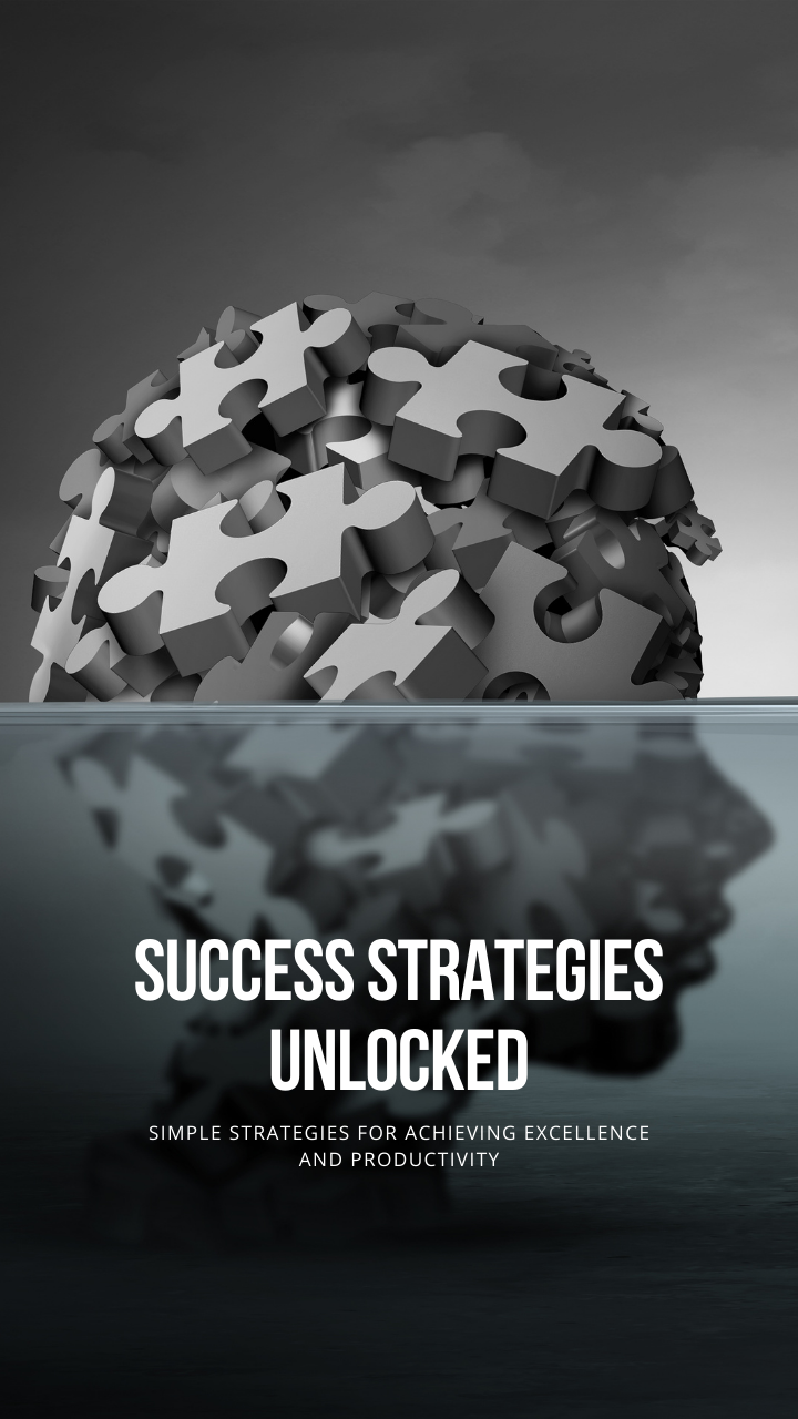 Success Strategies Unlocked