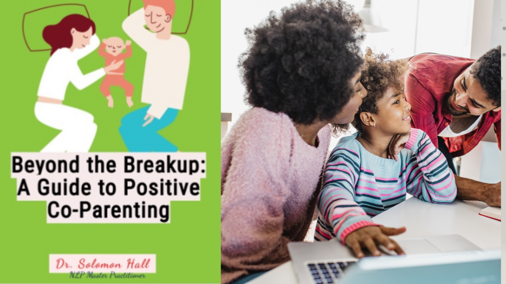 Beyond the Breakup: Creating Harmony Through Positive Co-Parenting